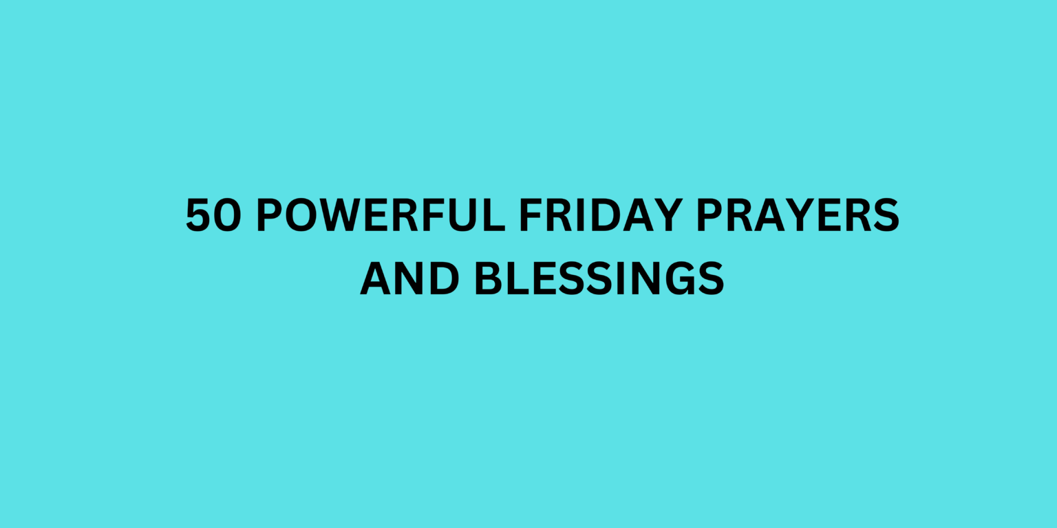 50 Powerful Friday Prayers And Blessings
