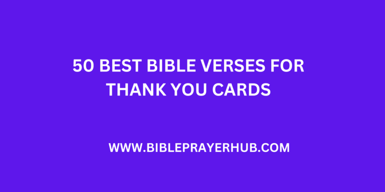 50 Best Bible Verses For Thank You Cards: Ways To Say Thanks With Scripture