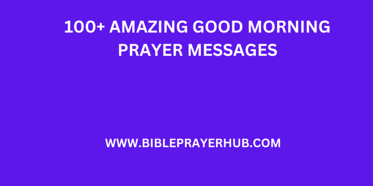 100+ Amazing Good Morning Prayer Messages