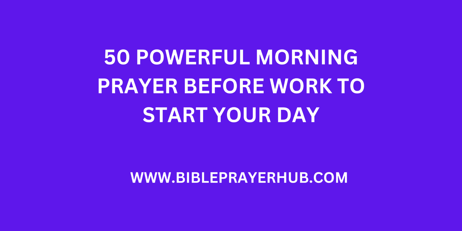 50 Early Morning Prayer Before Work Hour