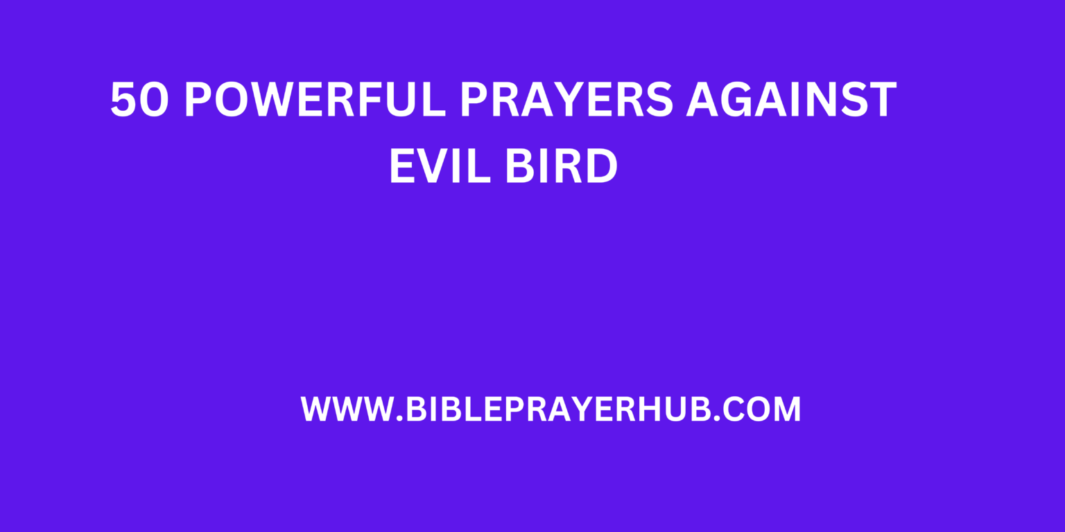 50 Powerful Prayers Against Evil Bird