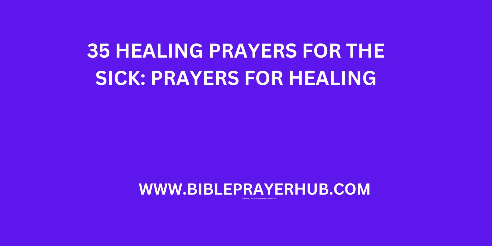 35 Healing Prayers For The Sick: Prayers For Healing