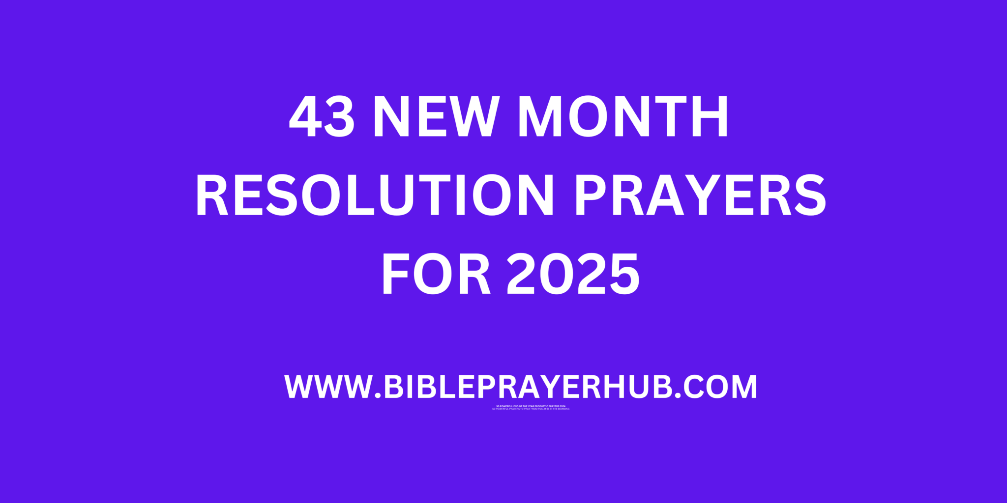 43 New Month Resolution Prayers For 2025: Declare God's Promises