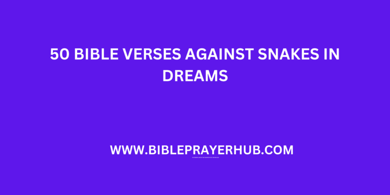 50 Bible Verses Against Snakes In Dreams