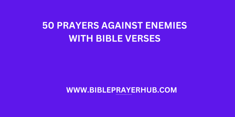 50 Prayers Against Enemies With Bible Verses