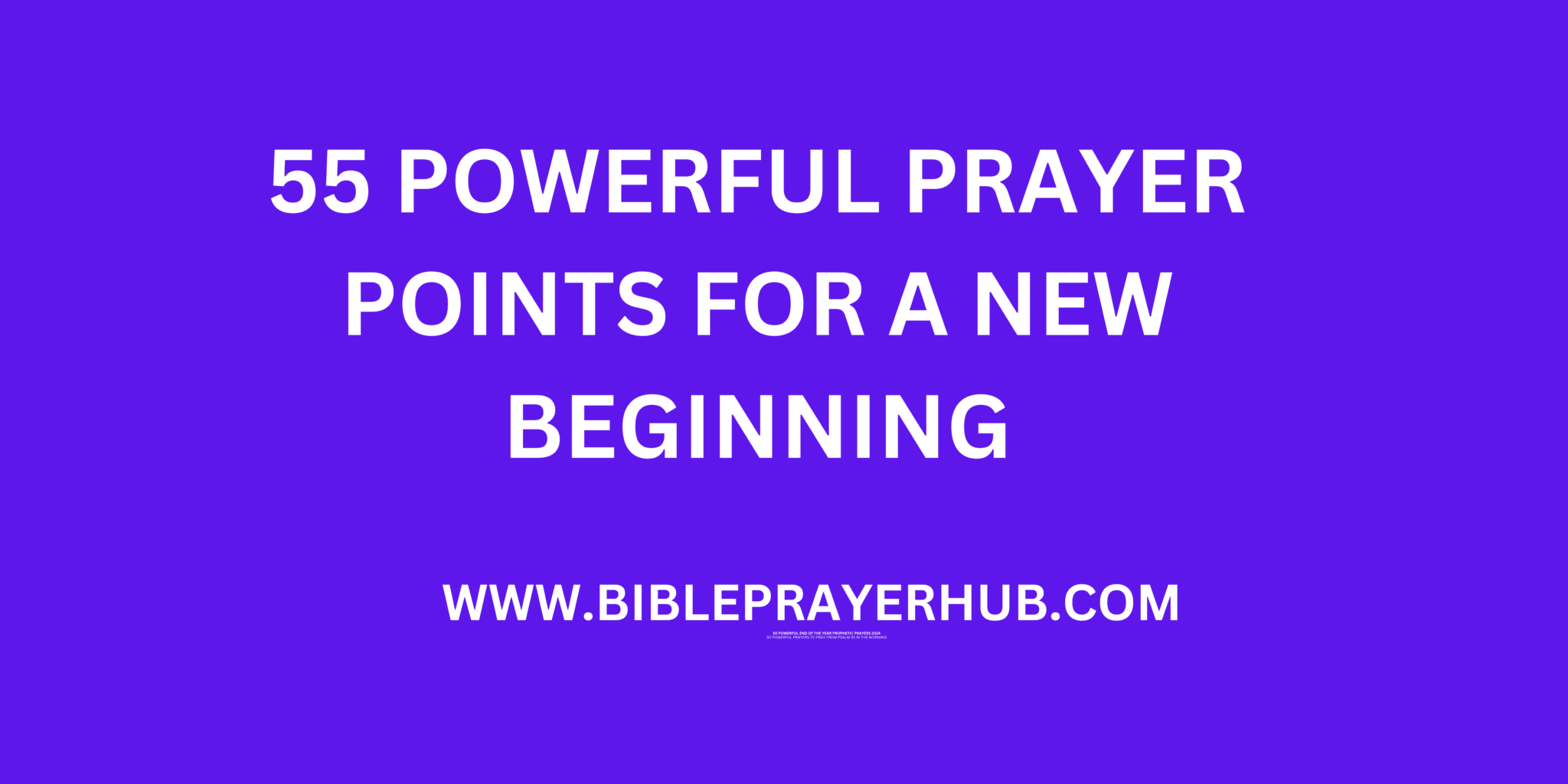 55 Powerful Prayer Points For A New Beginning