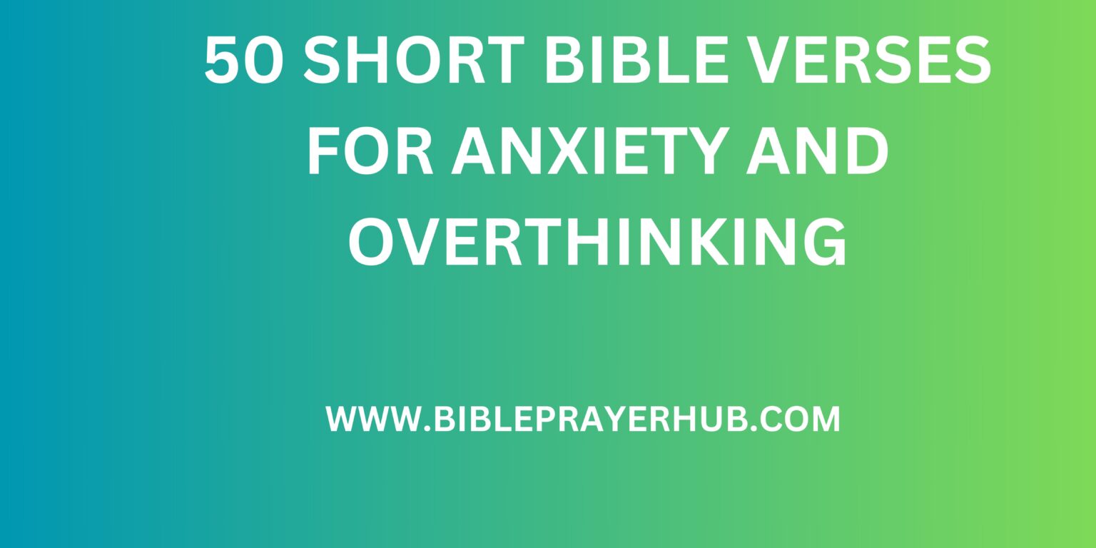 50 Short Bible Verses For Anxiety And Overthinking