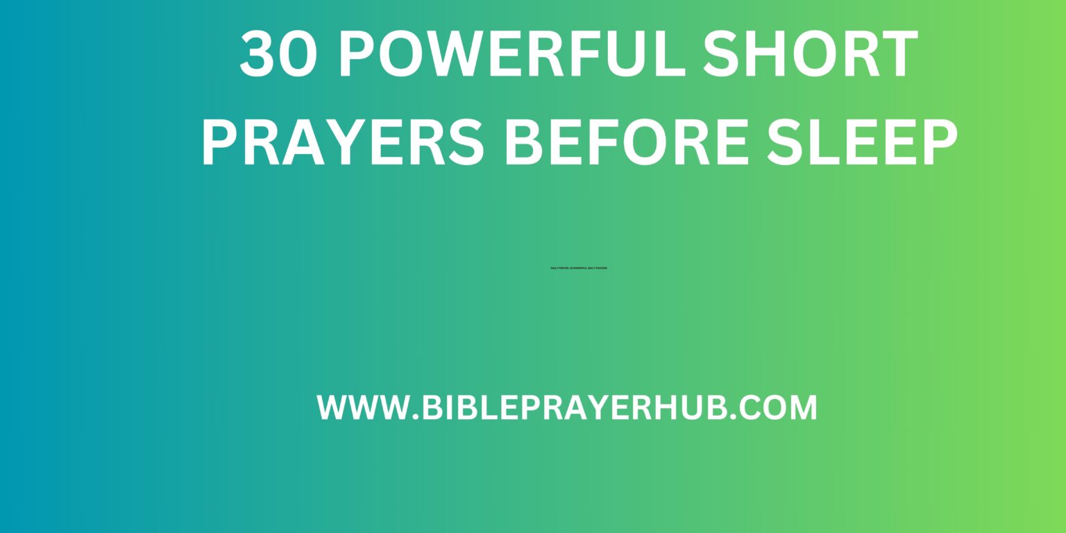 30 Powerful Short Prayers Before Sleep: To Bring Peace