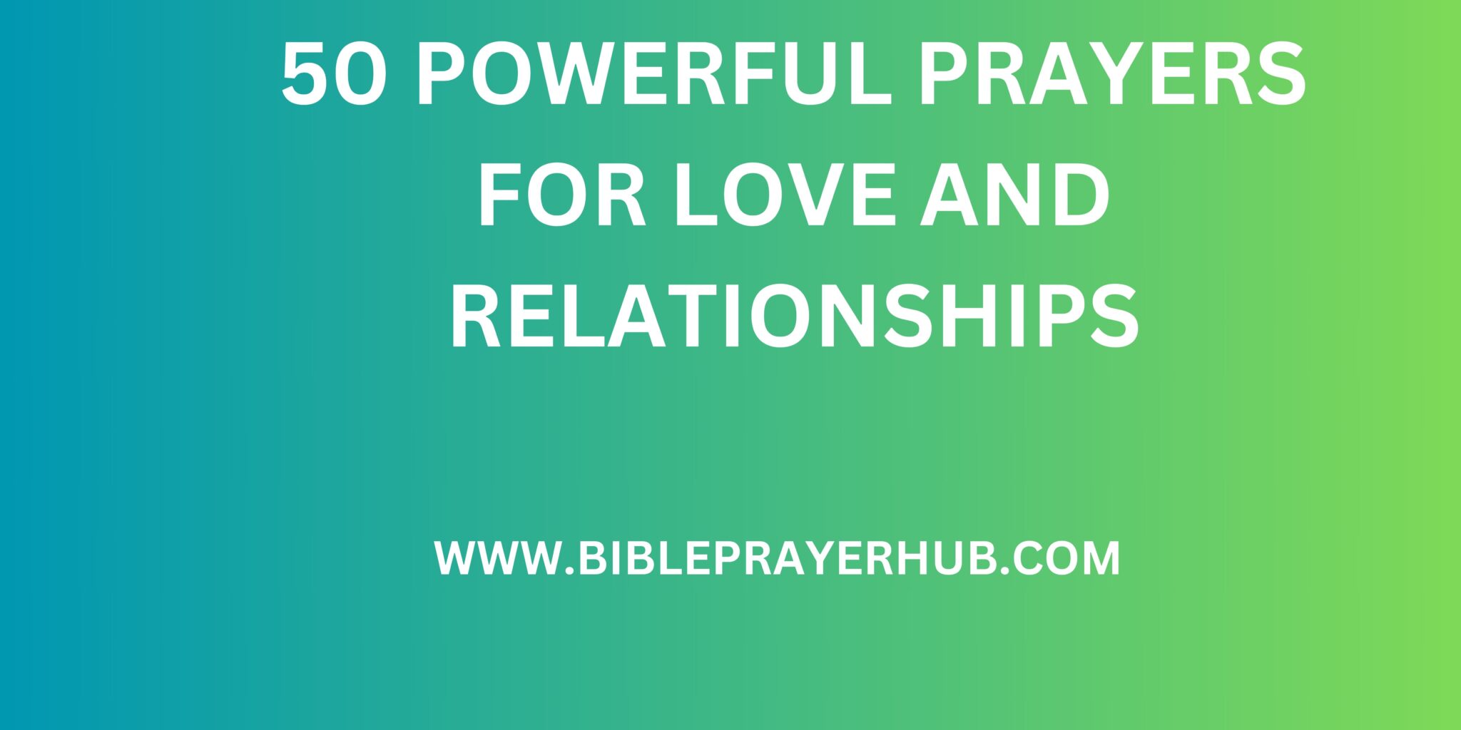 50 Powerful Prayers For Love And Relationships