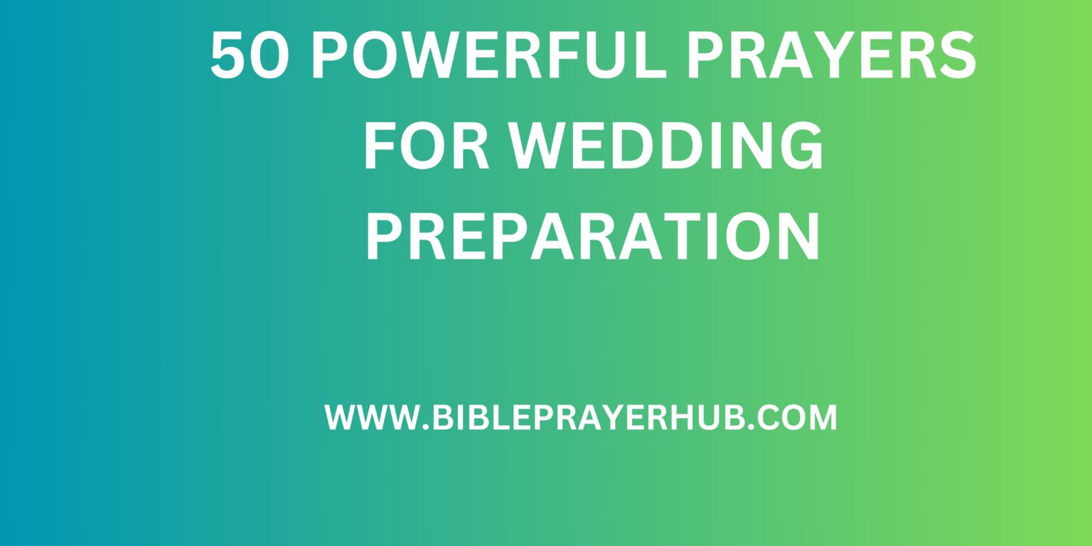 50 Powerful Prayers For Wedding Preparation