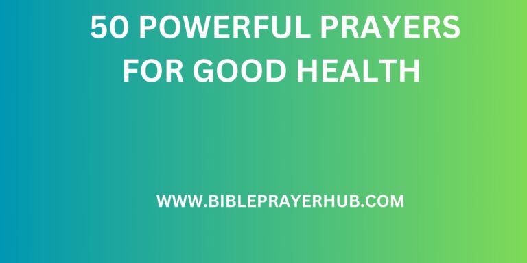 50 Powerful Prayers For Good Health