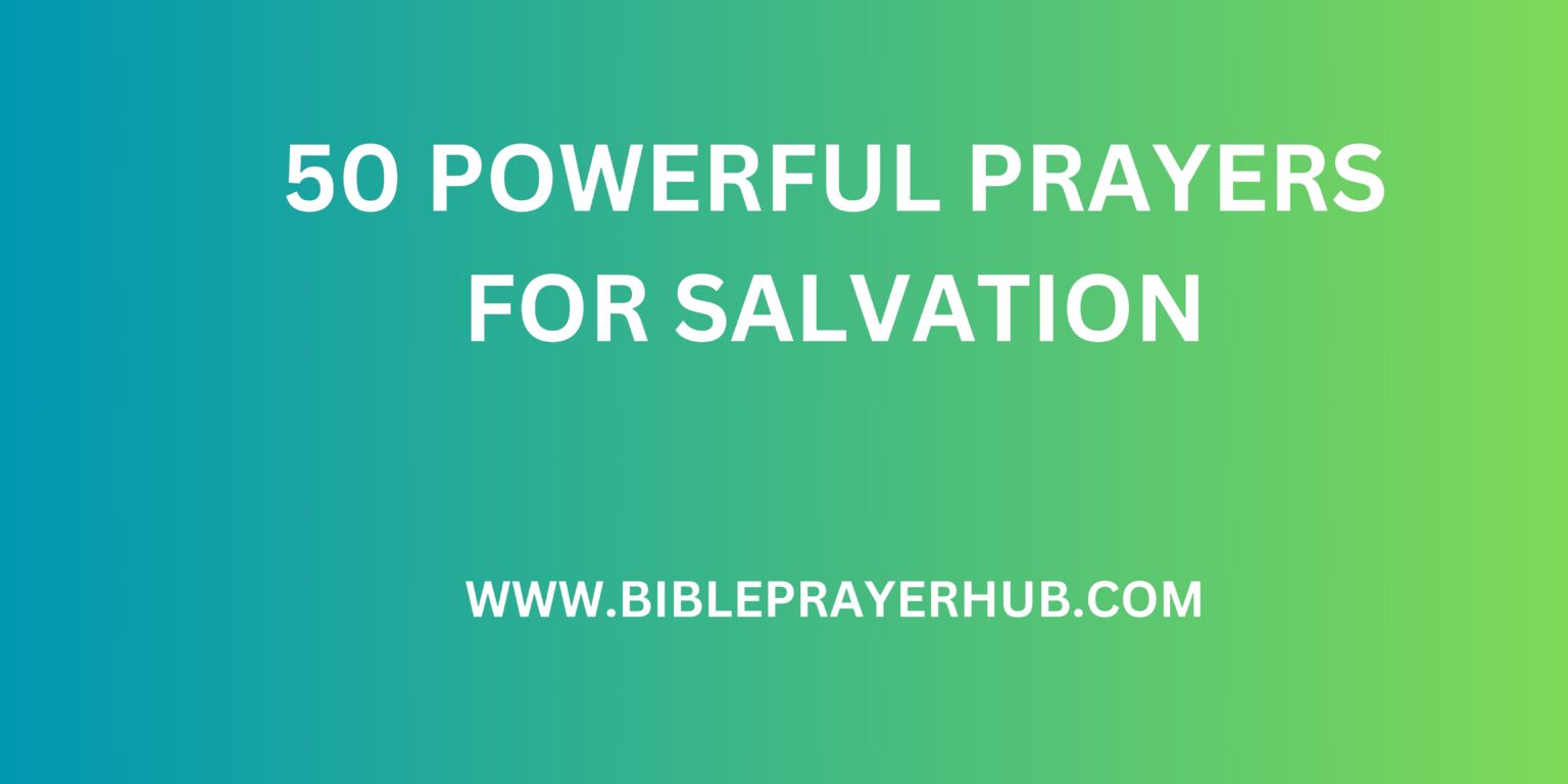 50 Powerful Prayers For Salvation
