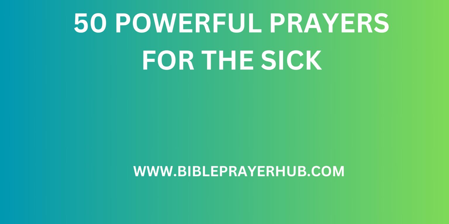 50 Powerful Prayers For The Sick