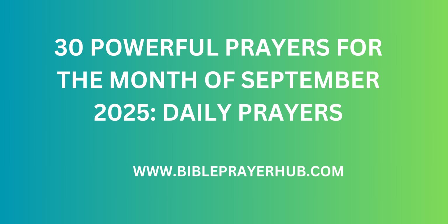 30 Powerful Prayers For The Month Of September 2025: Daily Prayers