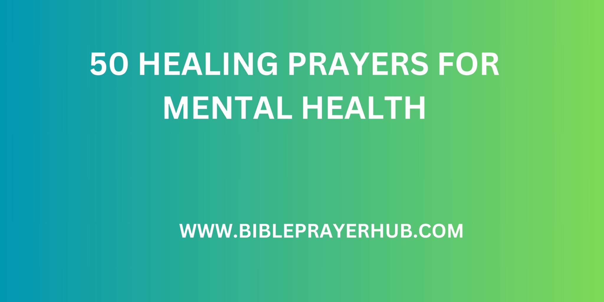 50 Healing Prayers For Mental Health