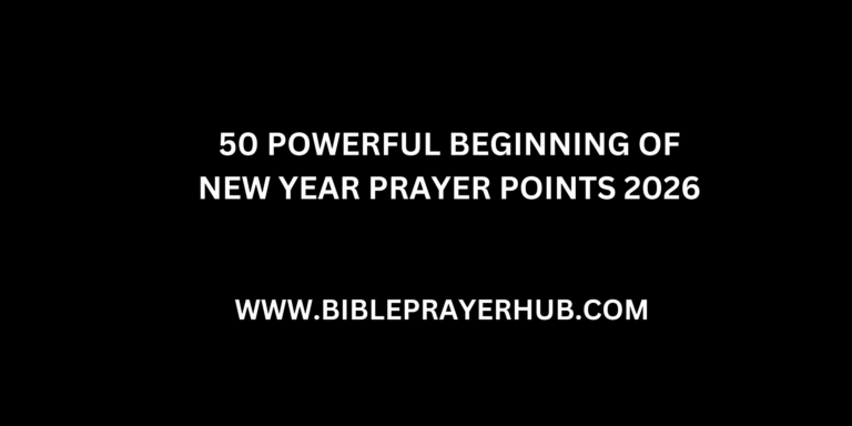 50 Powerful Beginning Of New Year Prayer Points 2026