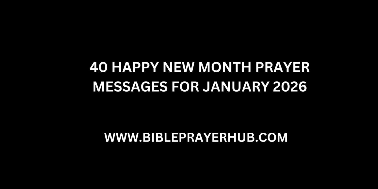 40 Happy New Month Prayer Messages For January 2026